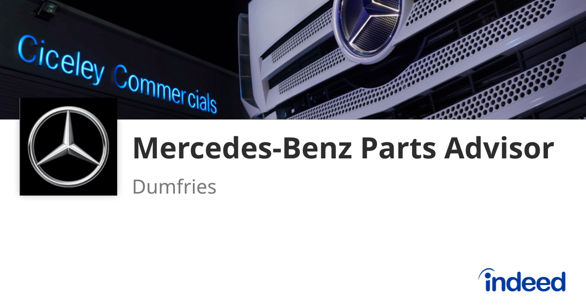 Mercedes-Benz Parts Advisor - Dumfries DG1 3JS - Indeed.com