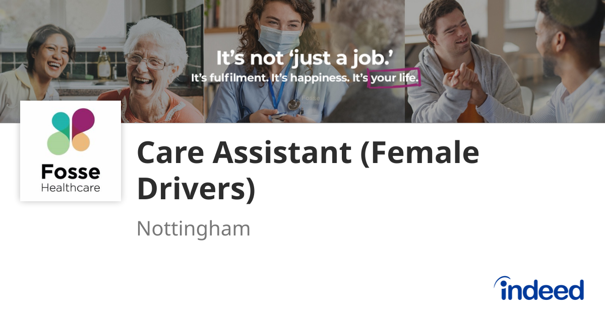 Care Assistant (Female Drivers) - Nottingham - Indeed.com
