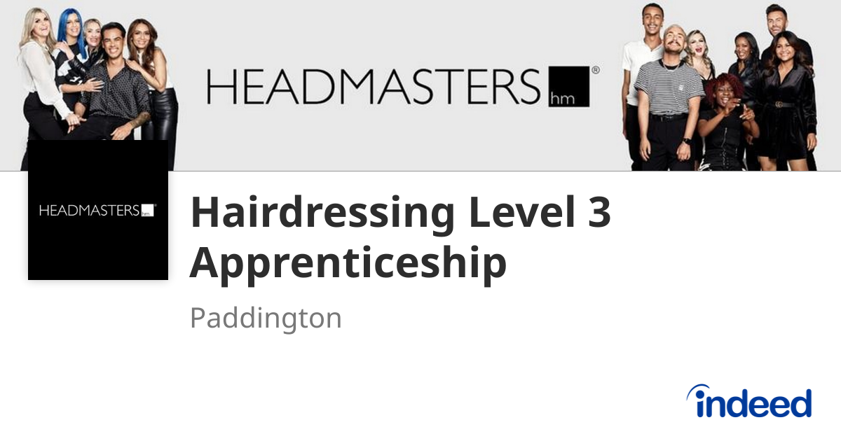 Hairdressing Level 3 Apprenticeship - Paddington W2 - Indeed.com
