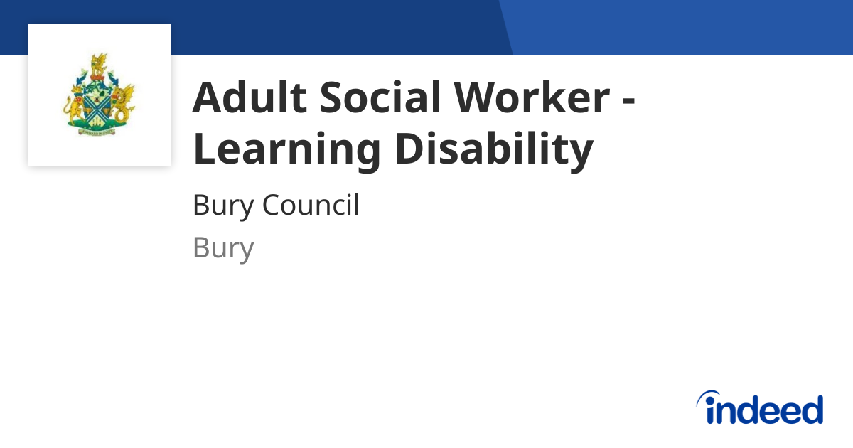 Adult Social Worker - Learning Disability - Bury BL9 0EJ - Indeed.com