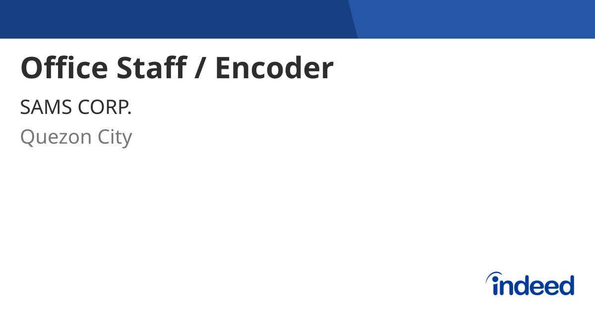 Office Staff / Encoder - Quezon City - Indeed.com