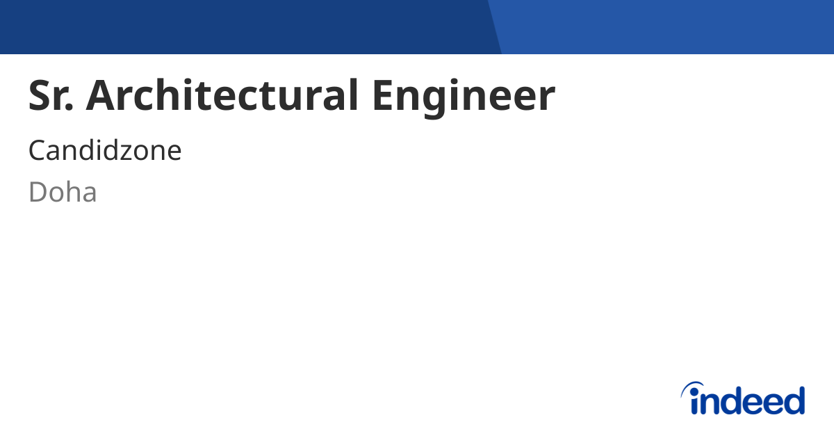 Sr. Architectural Engineer - Doha - Indeed.com