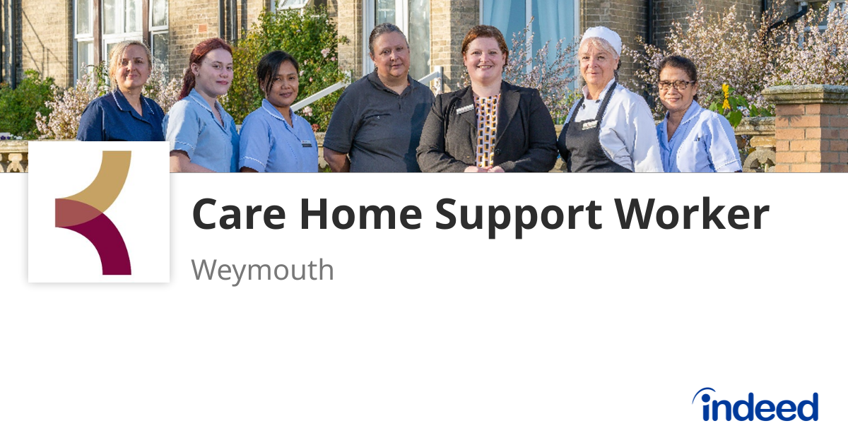 Care Home Support Worker - Weymouth DT3 4DQ - Indeed.com