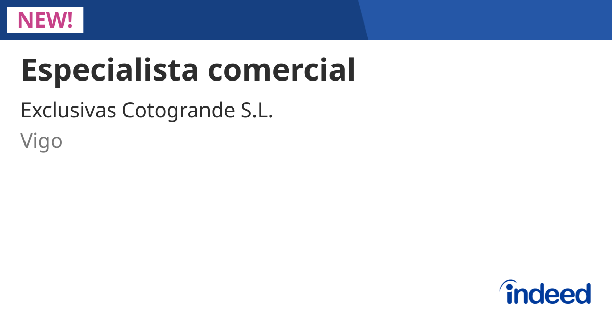 Especialista comercial - 36318 Vigo, Pontevedra provincia - Indeed.com
