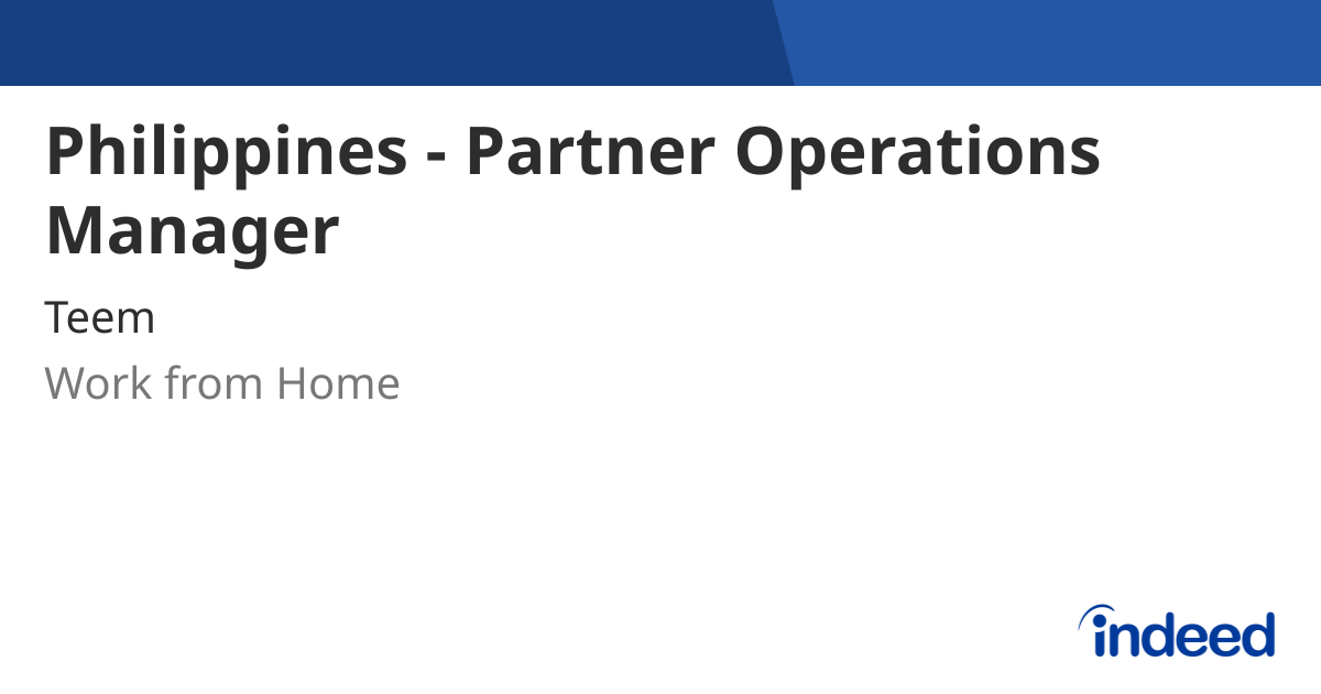 Philippines - Partner Operations Manager - Work from Home - Indeed.com