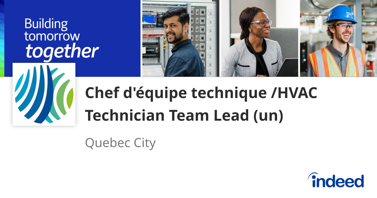 Chef d’équipe technique /HVAC TB Tech Tm Ld Mech (un) - Saint-Laurent ...