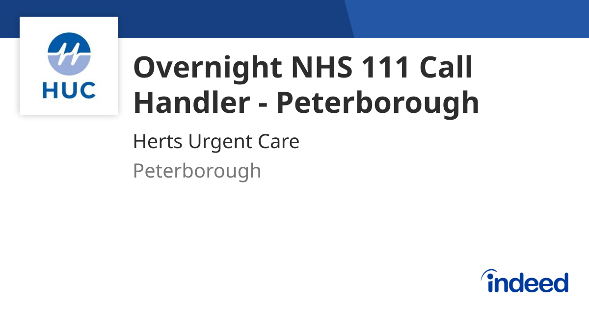 Overnight NHS 111 Call Handler - Peterborough - Peterborough - Indeed.com