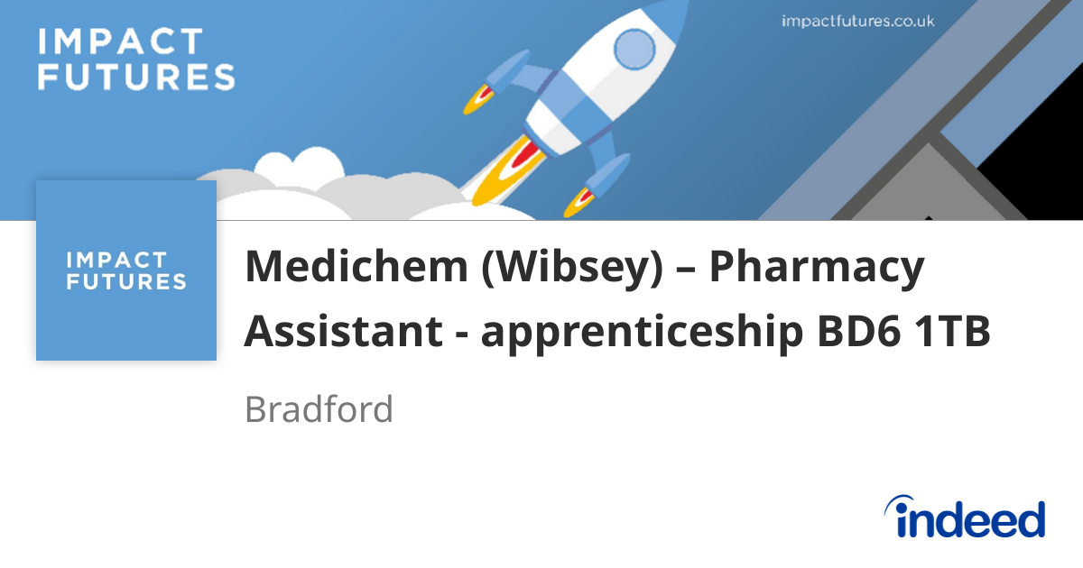 Medichem (Wibsey) – Pharmacy Assistant - apprenticeship BD6 1TB ...