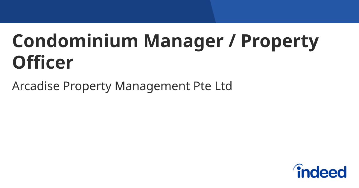 Condominium Manager / Property Officer - Singapore - Indeed.com