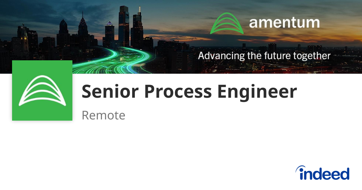 Senior Process Engineer - Remote - Indeed.com