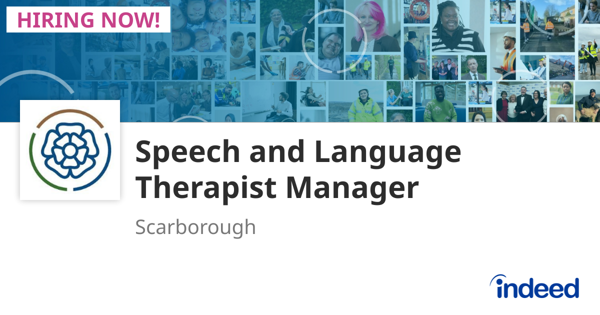Speech and Language Therapist Manager - Scarborough - Indeed.com