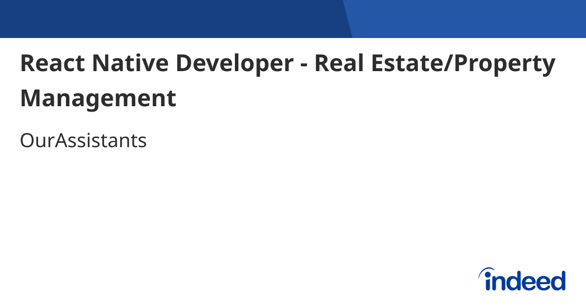 React Native Developer - Real Estate/Property Management - Philippines - Indeed.com