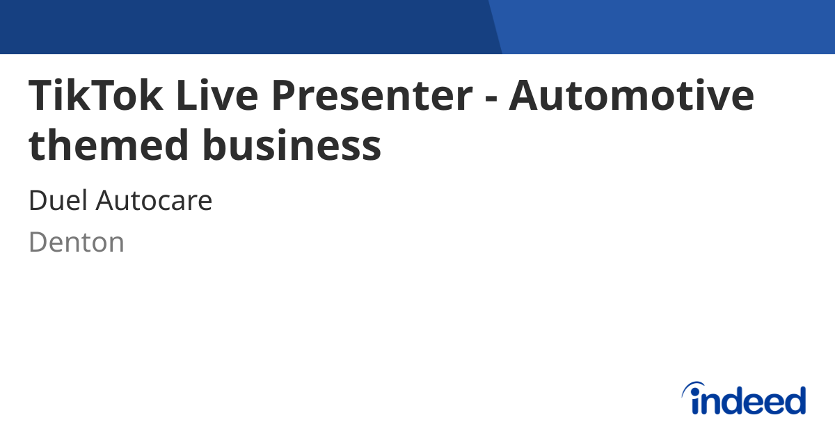 TikTok Live Presenter - Automotive themed business - Denton M34 3QS ...