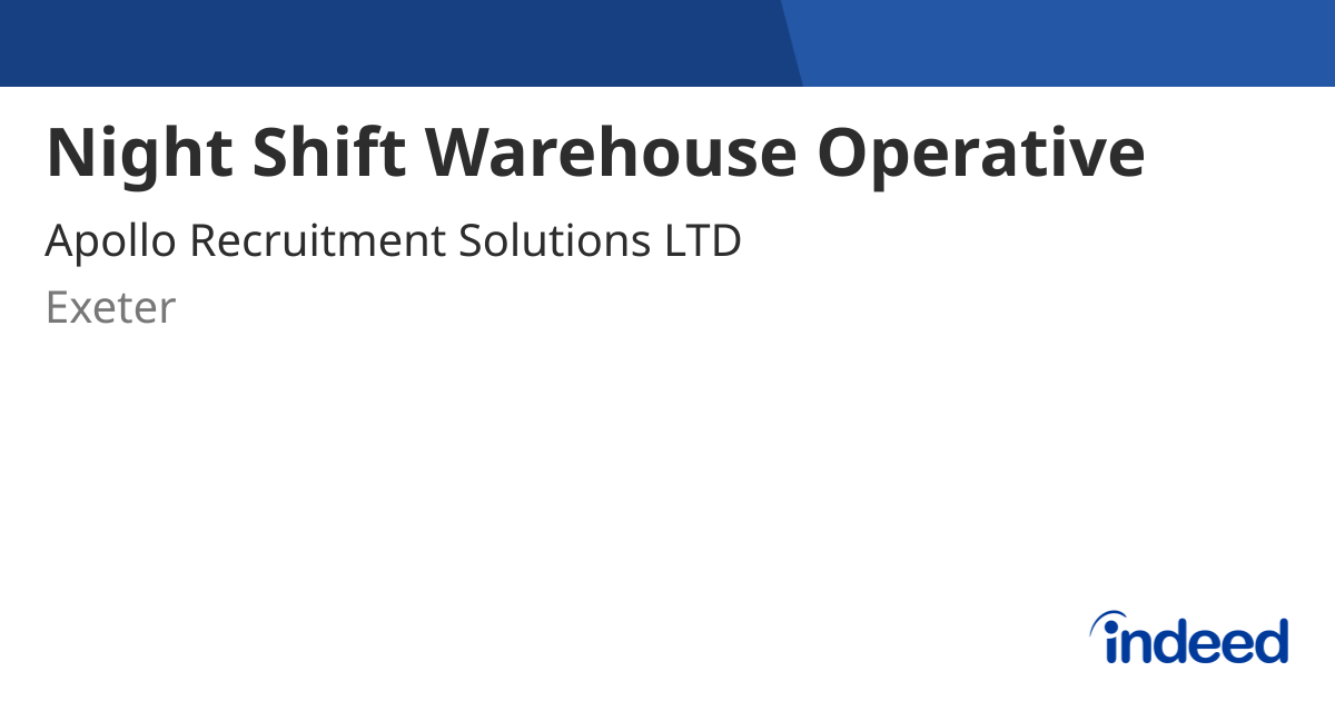 Night Shift Warehouse Operative - Exeter - Indeed.com