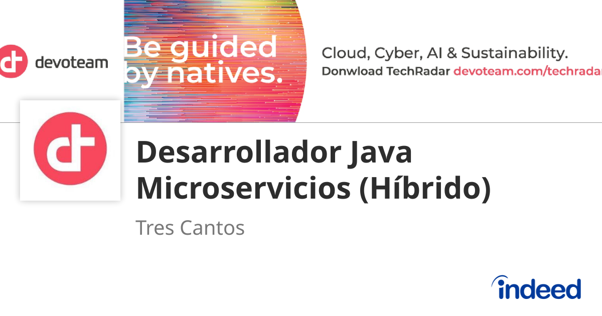 Desarrollador Java Microservicios (Híbrido) - Tres Cantos, Madrid provincia - Indeed.com