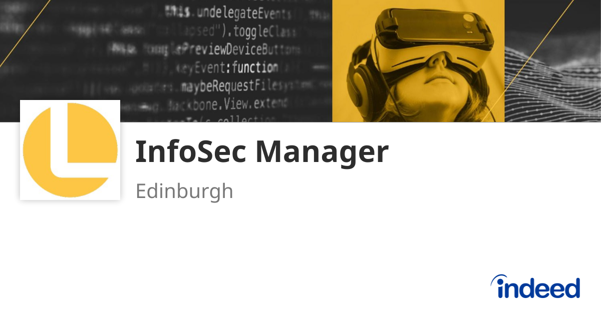 InfoSec Manager - Edinburgh EH2 4QZ - Indeed.com