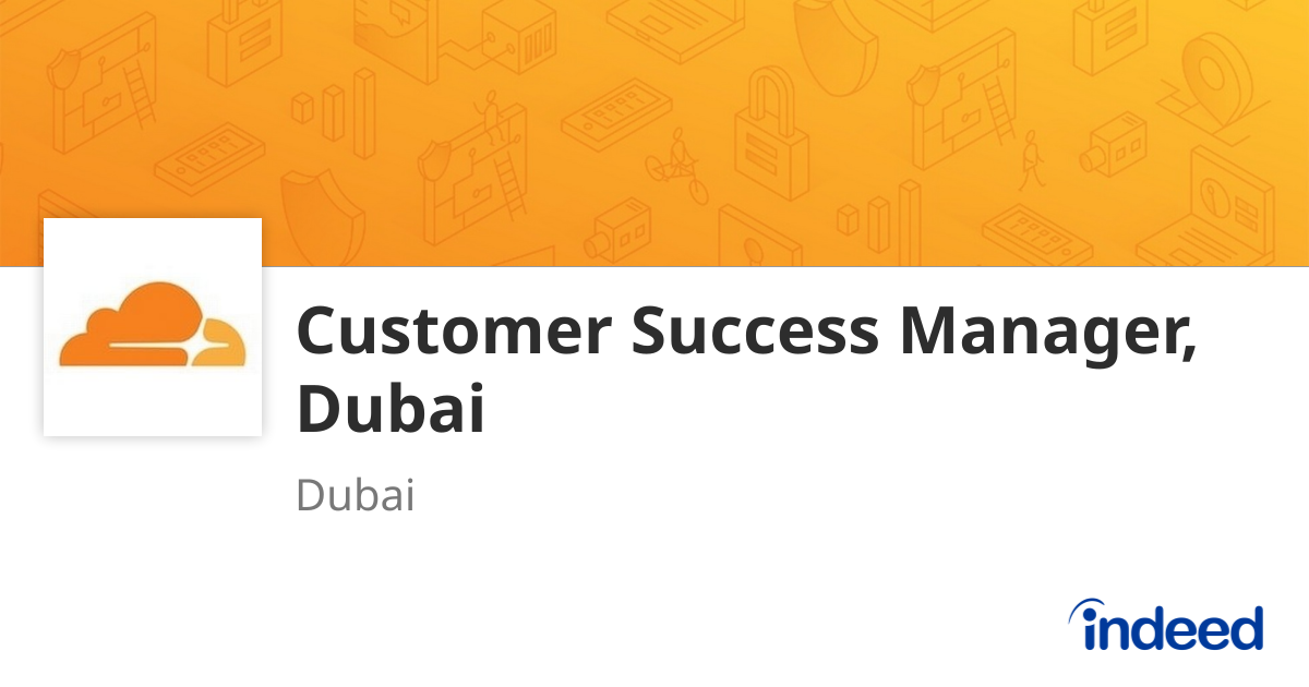 Customer Success Manager, Dubai - Dubai - Indeed.com