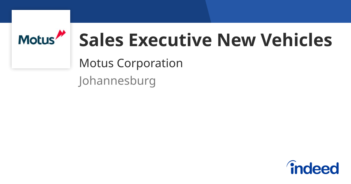 Sales Executive New Vehicles - Johannesburg, Gauteng - Indeed.com