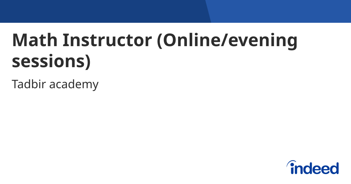 Math Instructor (Online/evening sessions) - Pakistan - Indeed.com