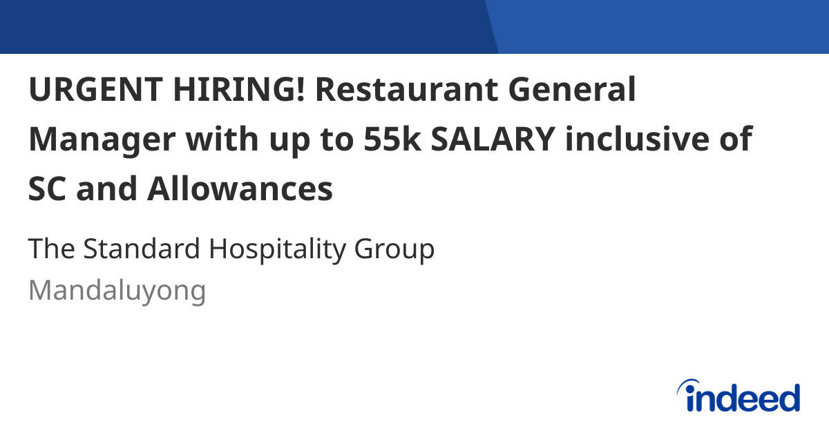 URGENT HIRING! Restaurant General Manager with up to 55k SALARY inclusive of SC and Allowances ...