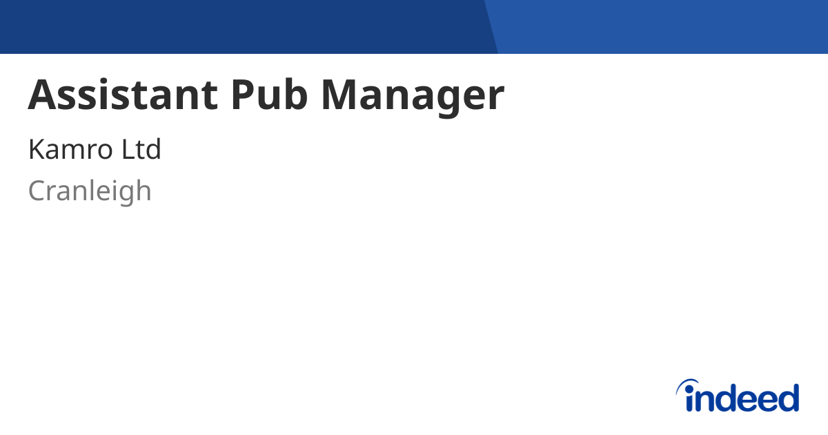 Assistant Pub Manager - Cranleigh - Indeed.com