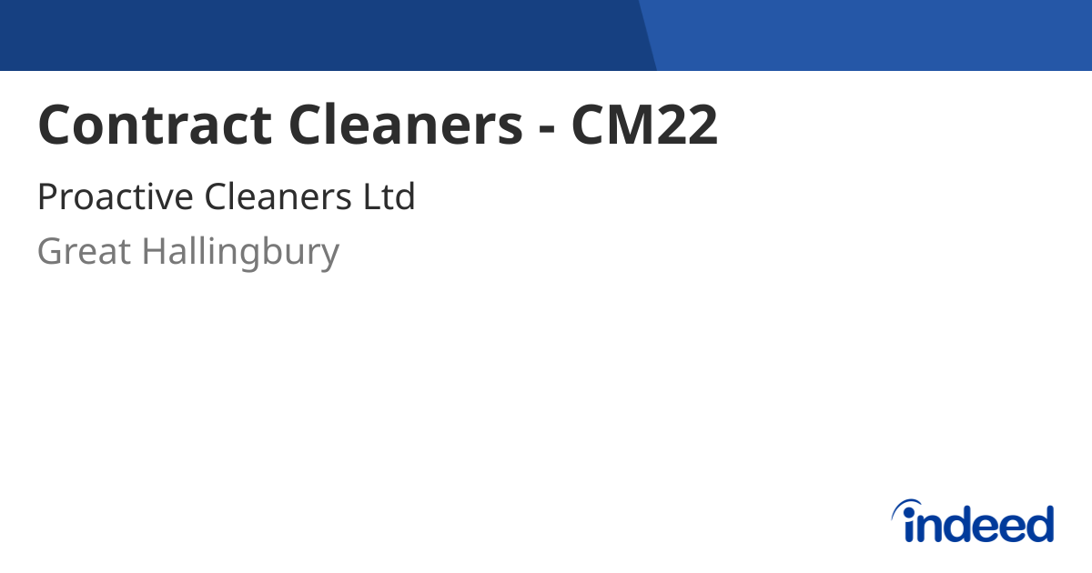 Contract Cleaners - CM22 - Great Hallingbury CM22 - Indeed.com