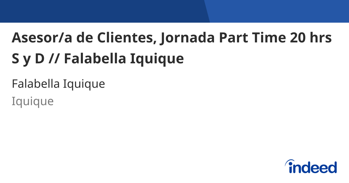 Asesor/a de Clientes, Jornada Part Time 20 hrs S y D // Falabella ...