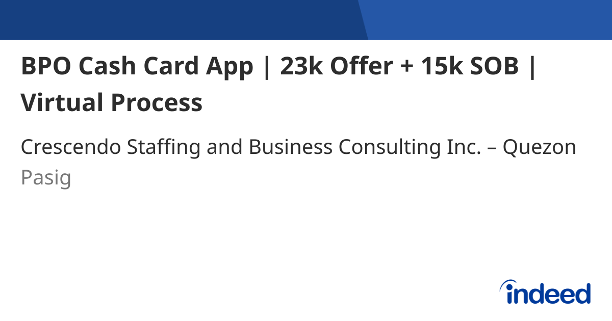 BPO Cash Card App | 23k Offer + 15k SOB | Virtual Process - Pasig ...
