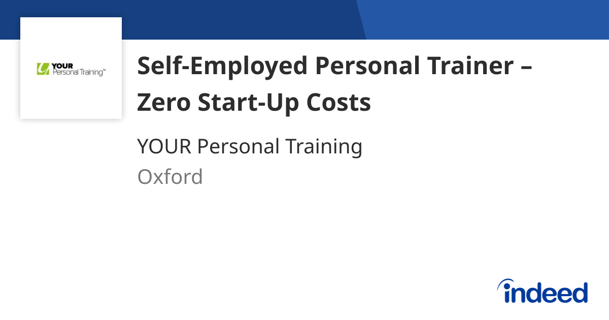 Self-Employed Personal Trainer – Zero Start-Up Costs - Oxford - Indeed.com