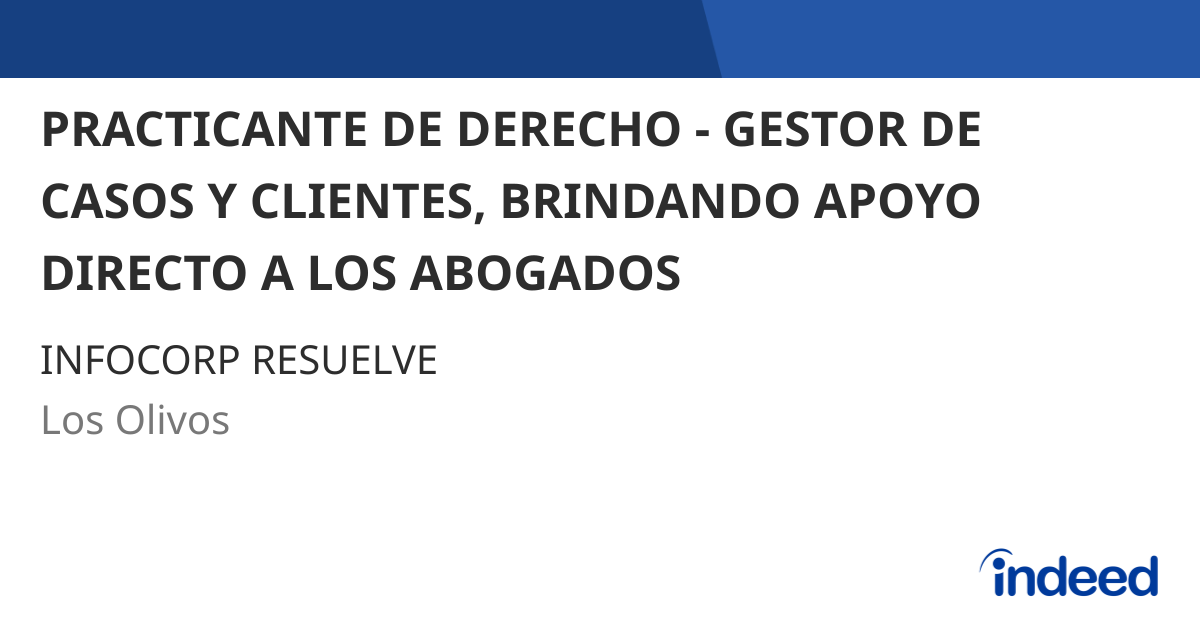 PRACTICANTE DE DERECHO - GESTOR DE CASOS Y CLIENTES, BRINDANDO APOYO ...
