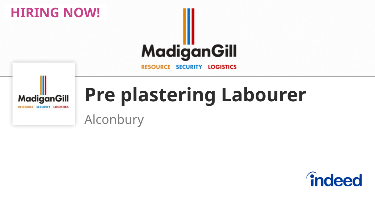 Pre plastering Labourer - Alconbury - Indeed.com