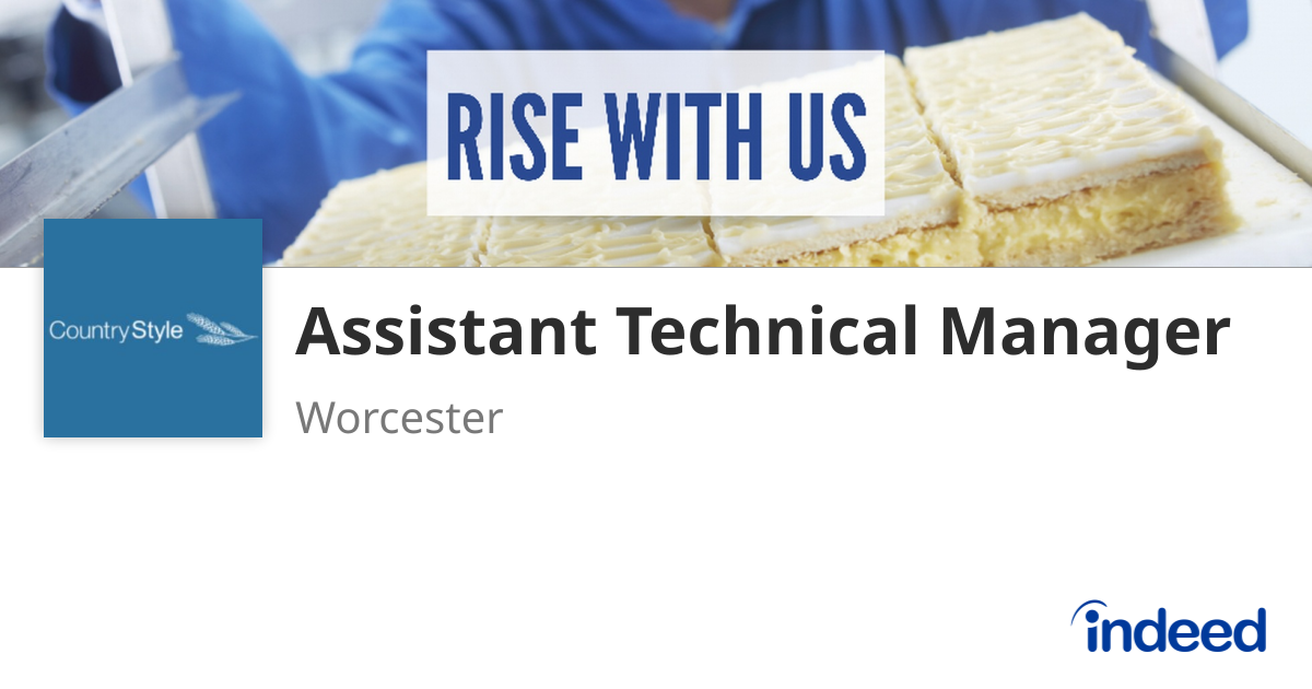 Assistant Technical Manager - Worcester WR2 6RF - Indeed.com