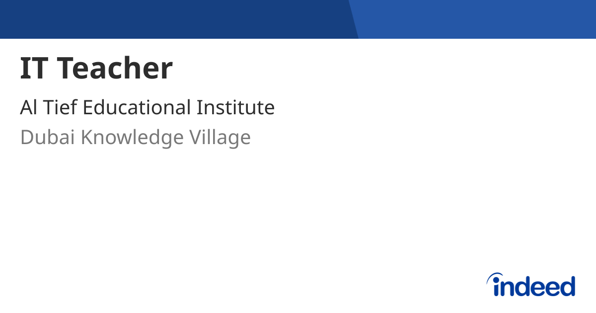 IT Teacher - Dubai Knowledge Village - Indeed.com