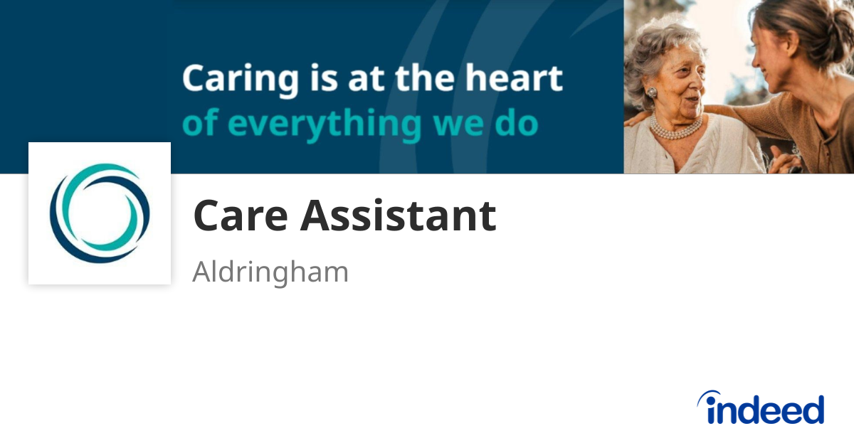 Care Assistant - Aldringham IP16 4QF - Indeed.com