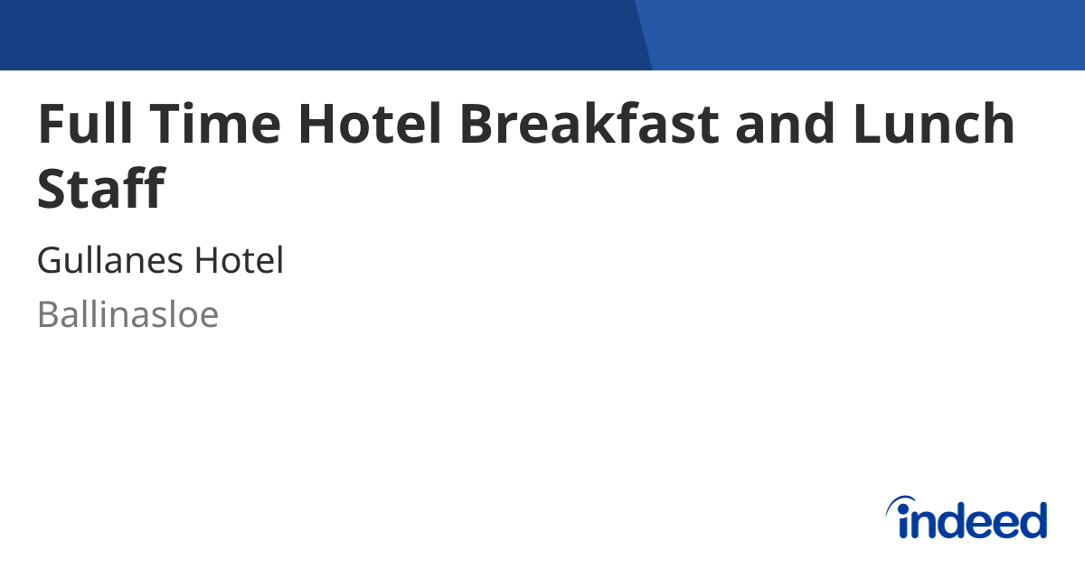 Full Time Hotel Breakfast and Lunch Staff - Ballinasloe, County Galway ...