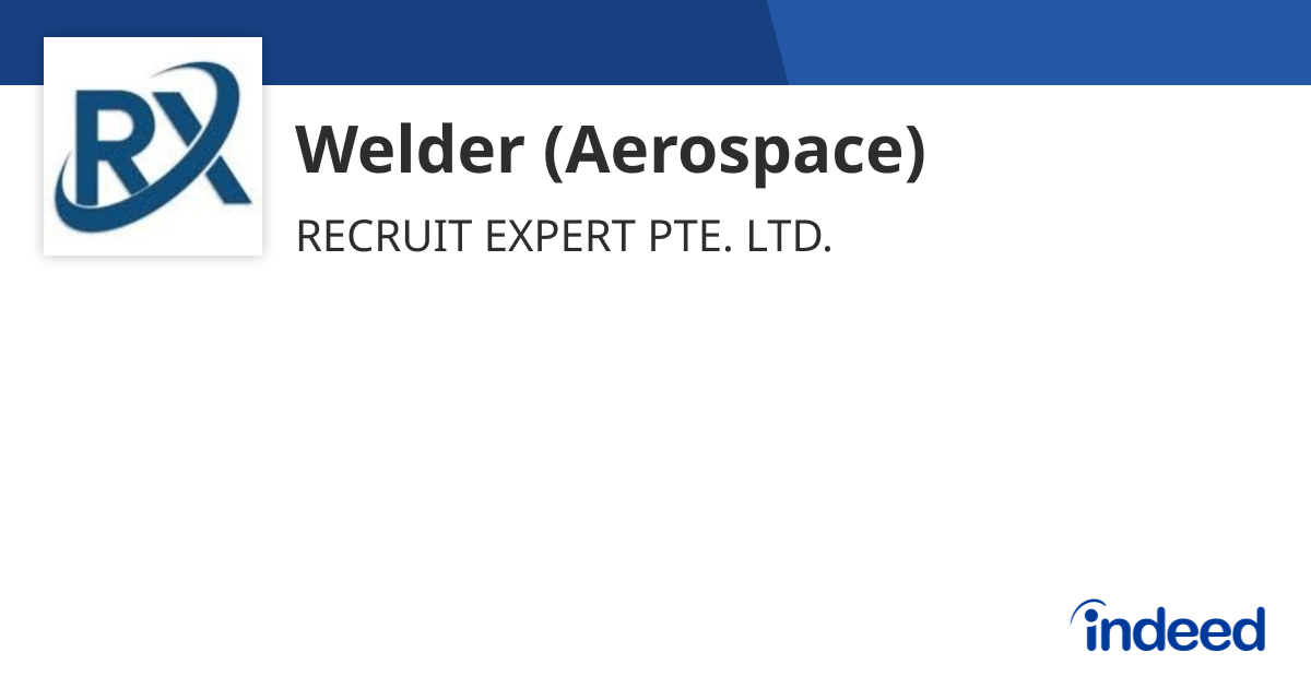 Welder (Aerospace) - Singapore - Indeed.com
