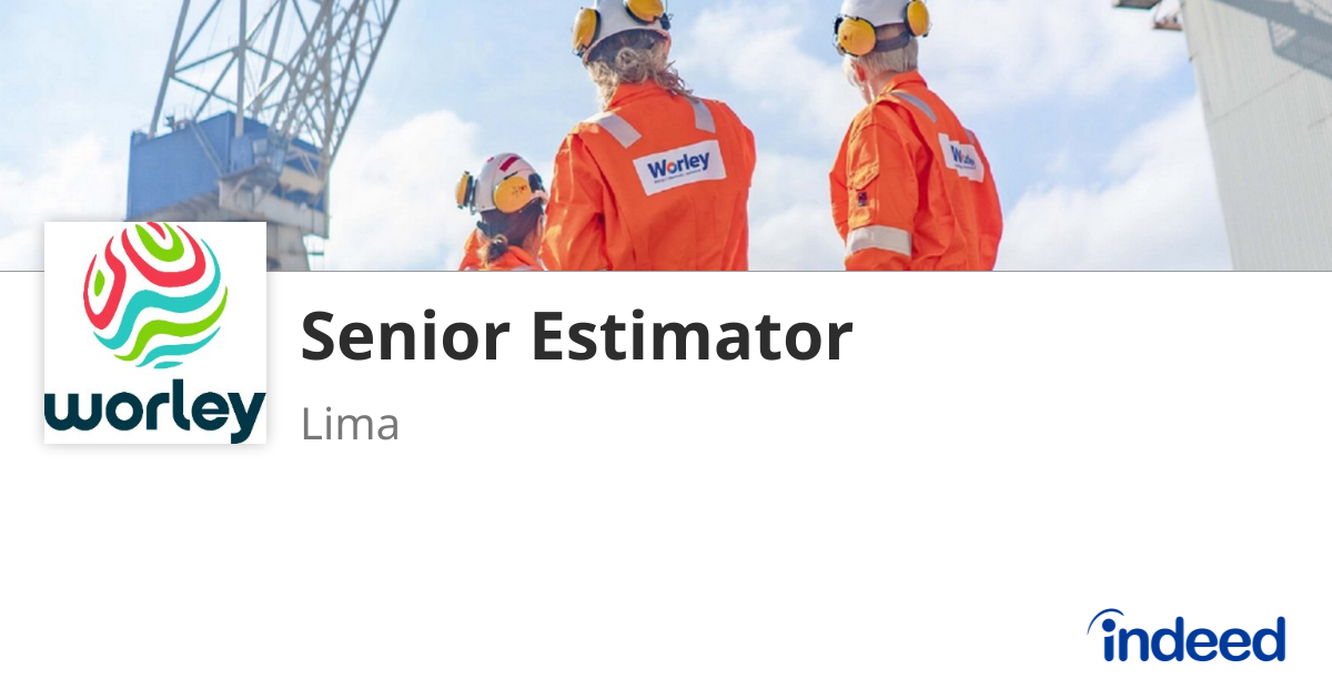 Senior Estimator - Lima, Lima - Indeed.com