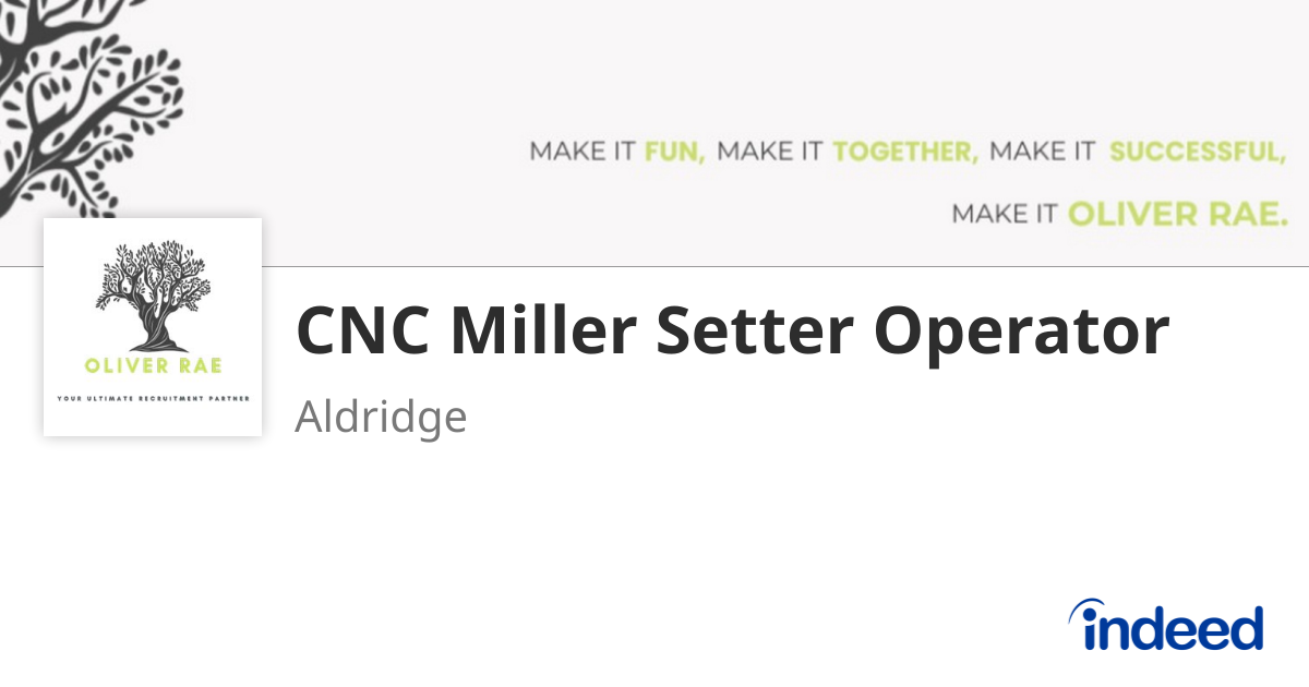 CNC Miller Setter Operator - Aldridge - Indeed.com