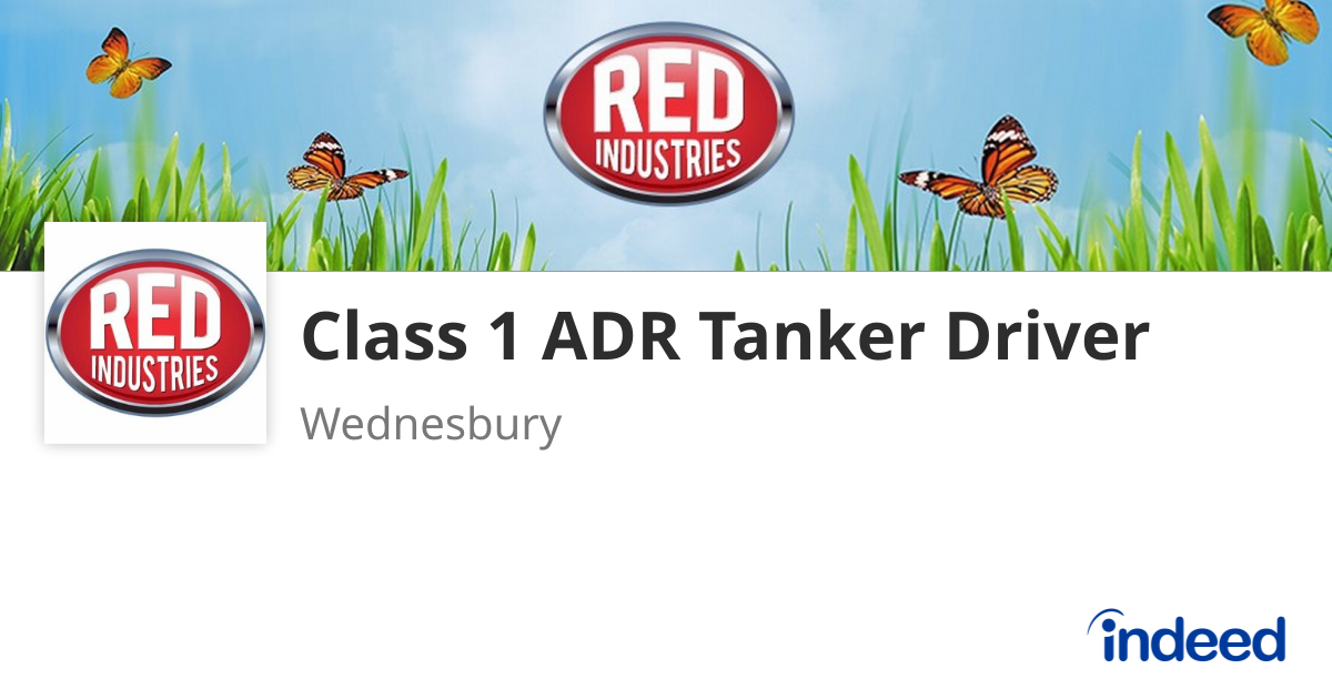 Class 1 ADR Tanker Driver - Wednesbury WS10 7LL - Indeed.com