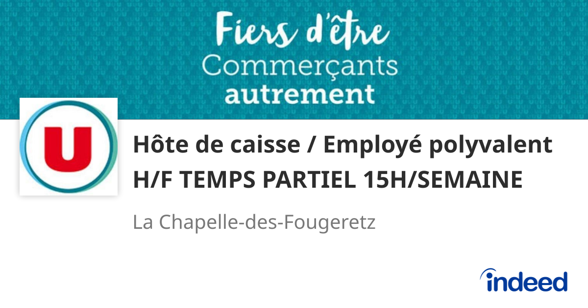 Hôte de caisse / Employé polyvalent H/F TEMPS PARTIEL 15H/SEMAINE - 35520 La Chapelle-des ...