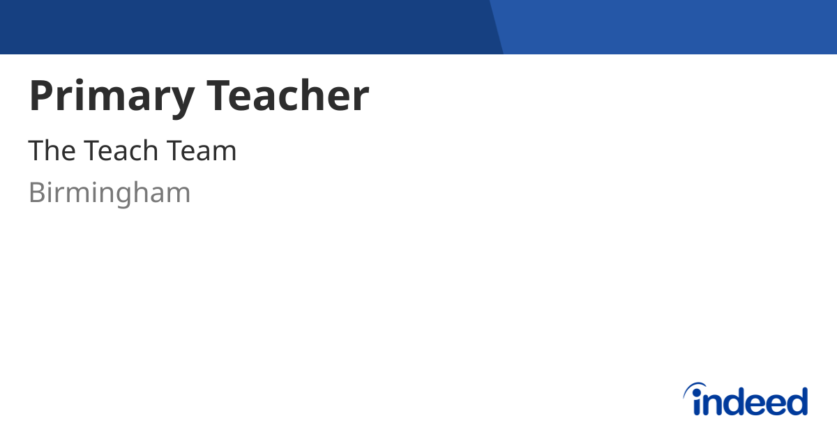 Primary Teacher - Birmingham B90 - Indeed.com