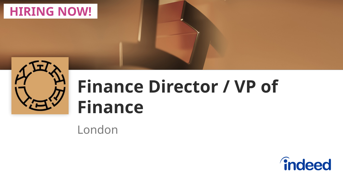 Finance Director / VP of Finance - London - Indeed.com
