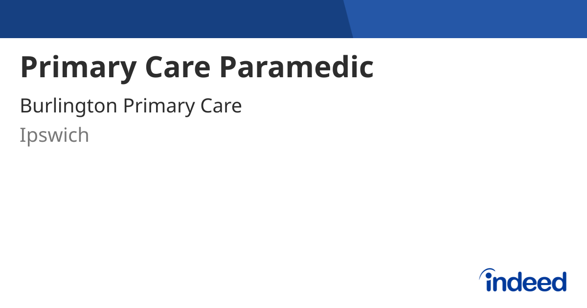 Primary Care Paramedic - Ipswich IP1 2EU - Indeed.com