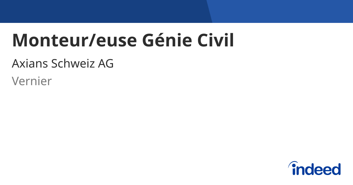 Monteur/euse Génie Civil - Vernier, GE - Indeed.com