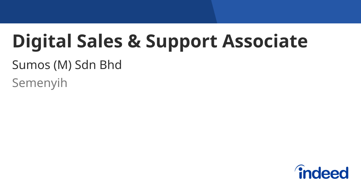 Digital Sales & Support Associate - Semenyih - Indeed.com