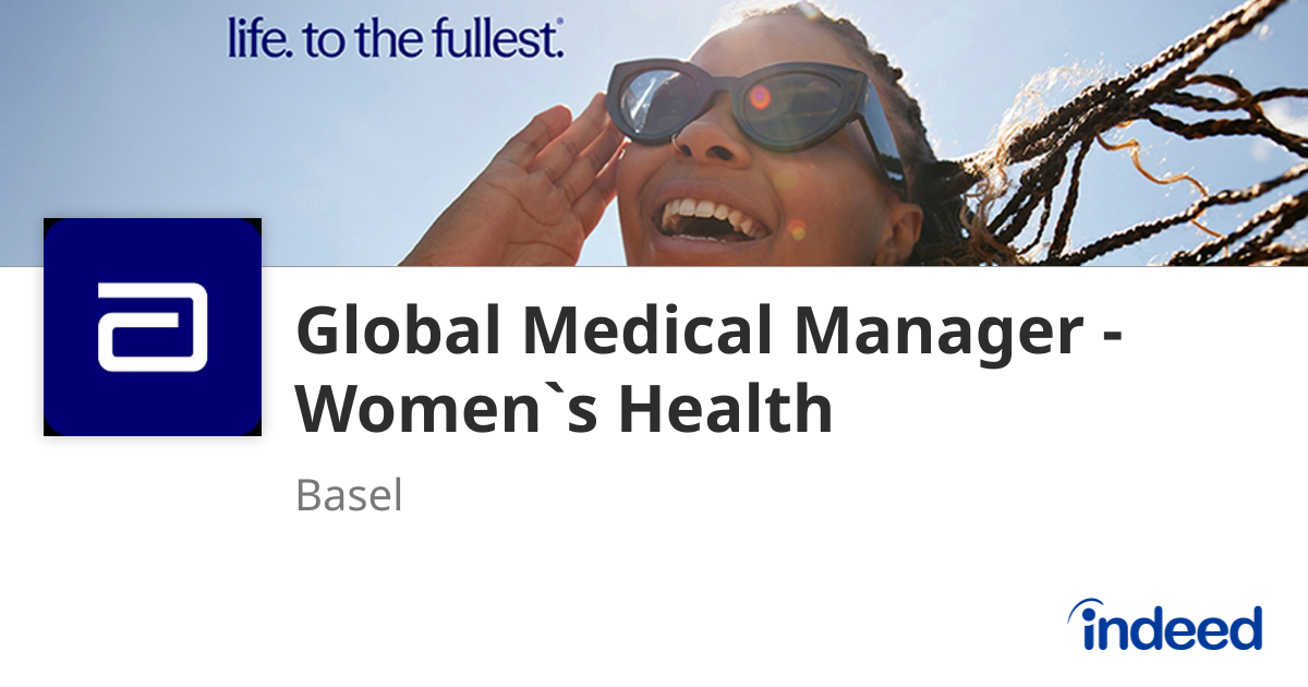 Global Medical Manager - Women`s Health - Basel, BS - Indeed.com