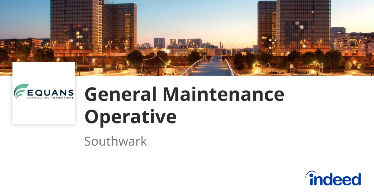 General Maintenance Operative - Southwark - Indeed.com