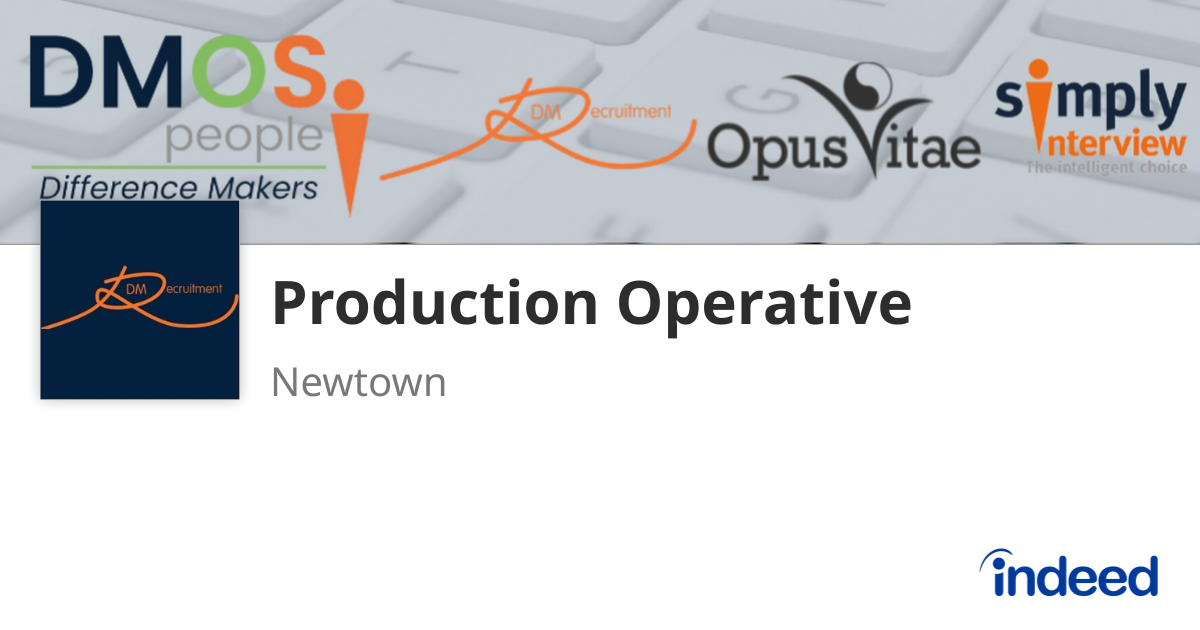 Production Operative - Newtown - Indeed.com