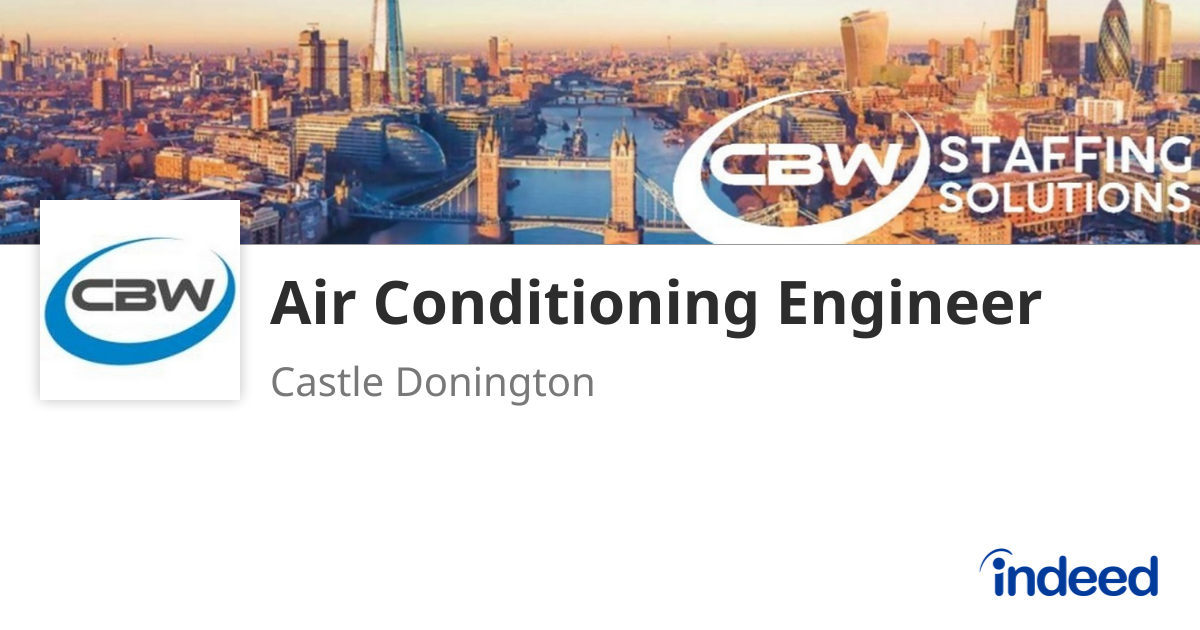 Air Conditioning Engineer - Castle Donington DE74 2LB - Indeed.com