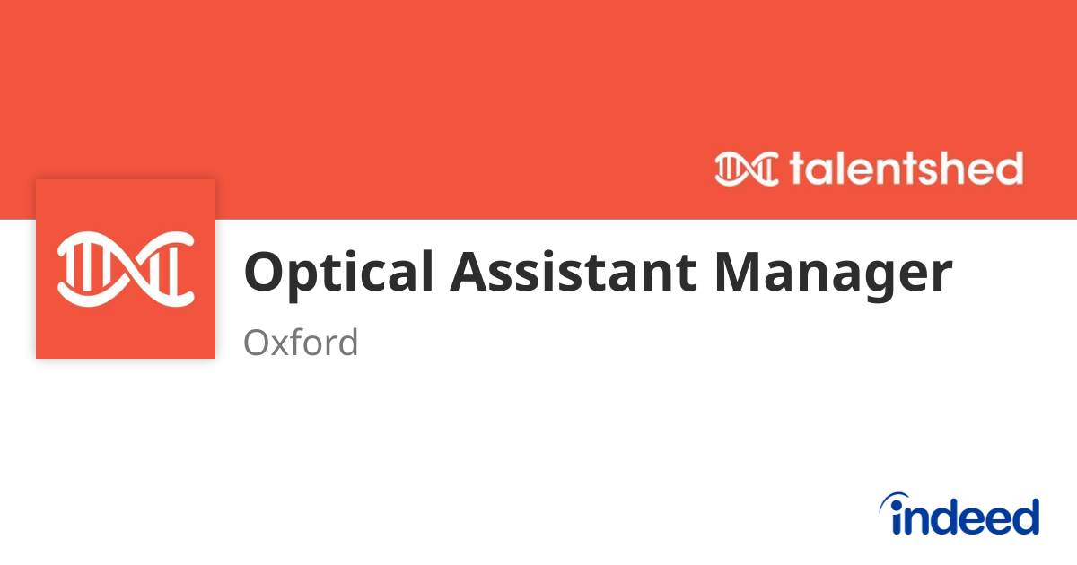 Optical Assistant Manager - Oxford - Indeed.com